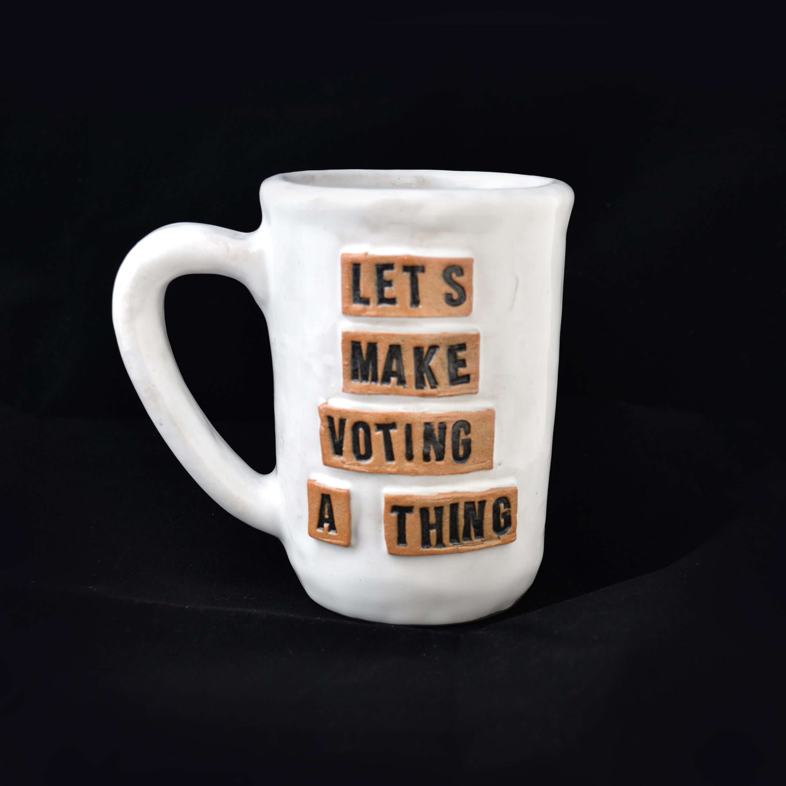 Lets Make Voting A Thing Mug | Vixon's Pottery